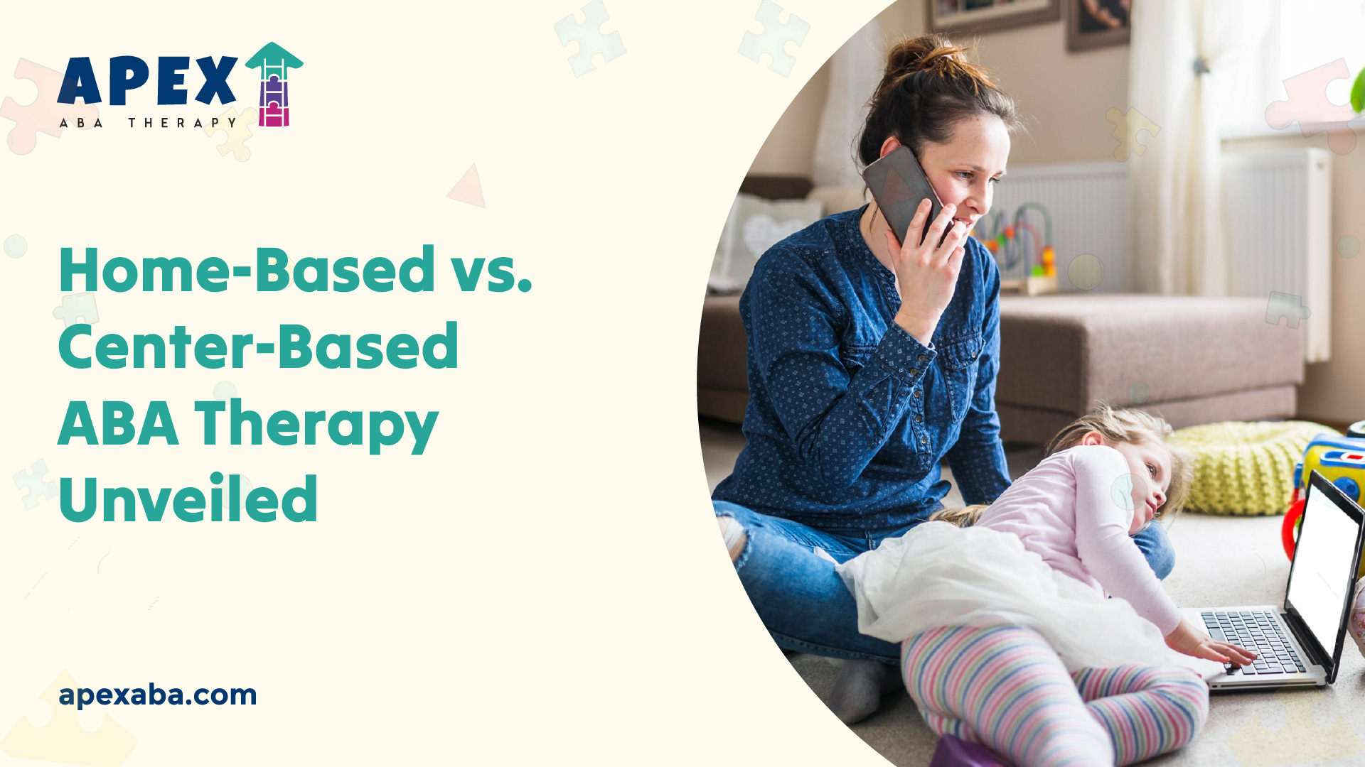 Home-Based vs. Center-Based ABA Therapy Unveiled